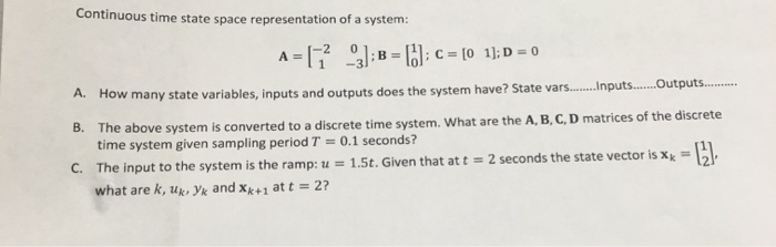 Solved Continuous Time State Space Representation Of A