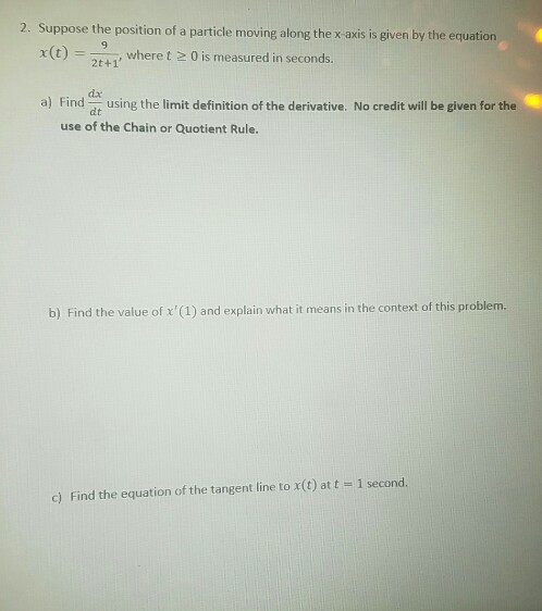Solved 2. Suppose the position of a particle moving along | Chegg.com
