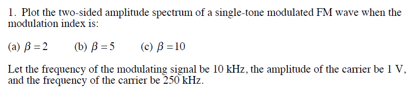 Solved 1. Plot the two-sided amplitude spectrum of a | Chegg.com