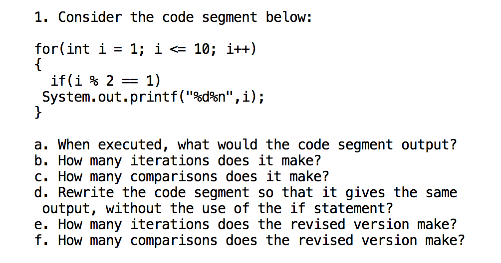 Solved 1 Consider The Code Segment Below For Int I 1 I