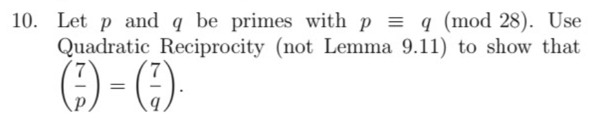 Solved Let p and q be prime with p=q(mod28). Use quadratic | Chegg.com