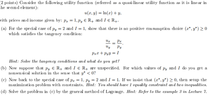 Solved 2 points) Consider the following utility function | Chegg.com