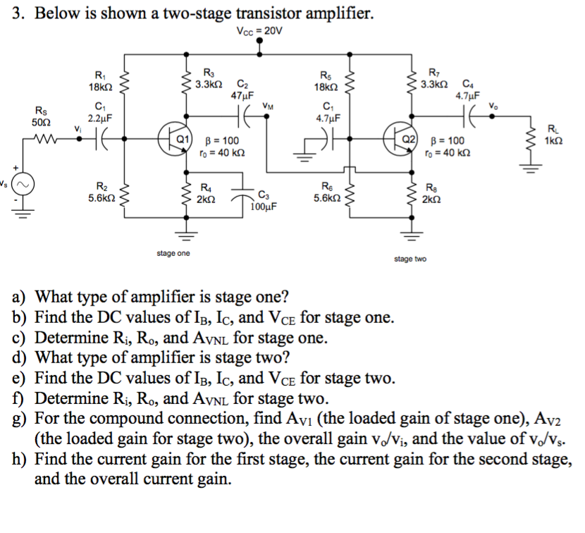 Solved Below is shown a two-stage transistor amplifier. | Chegg.com