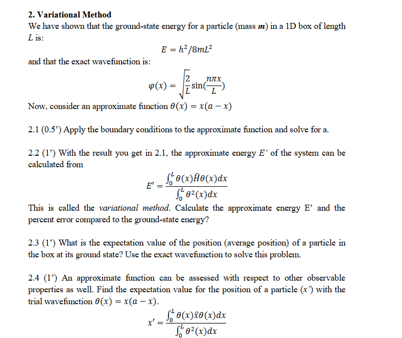 Solved 2 Variational Method We Have Shown That The