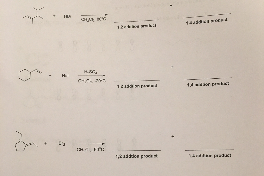 Solved Give the 1,2 addition product and the 1,4 addition | Chegg.com