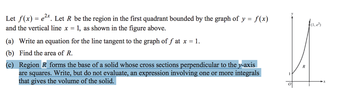 Solved Let f(x) = e^2x. Let R be the region in the first | Chegg.com