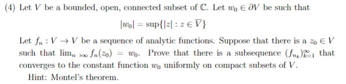 Solved 4) Let V be a bounded, open, connected subset of C. | Chegg.com