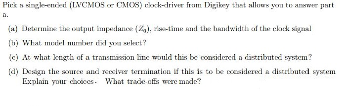 Pick a single-ended (LVCMOS or CMOS) clock-driver | Chegg.com Pick a single-ended (LVCMOS or CMOS) clock-driver | Chegg.com