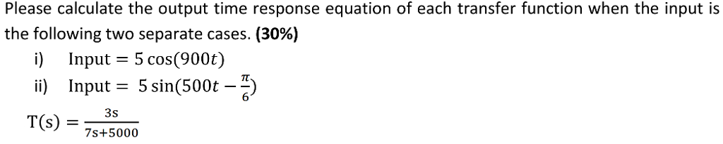 Solved Calculate the output time response equation of each | Chegg.com