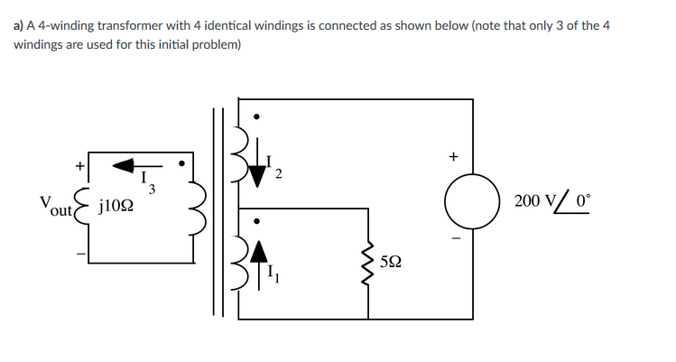 Solved a) A 4-winding transformer with4 identical windings | Chegg.com