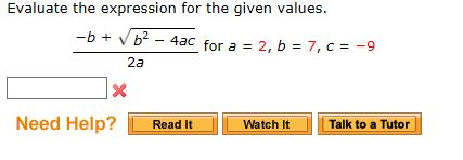 Solved Evaluate the expression for the given values. -b+ | Chegg.com