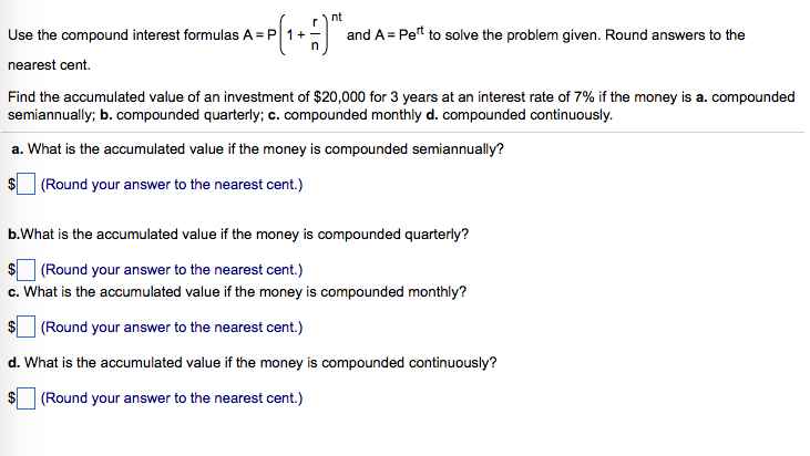 Solved Use the compound interest formulas A = P (1 + r/n)^nt | Chegg.com