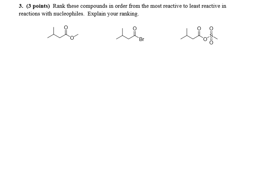 Solved Rank these compounds in order from the most reactive | Chegg.com