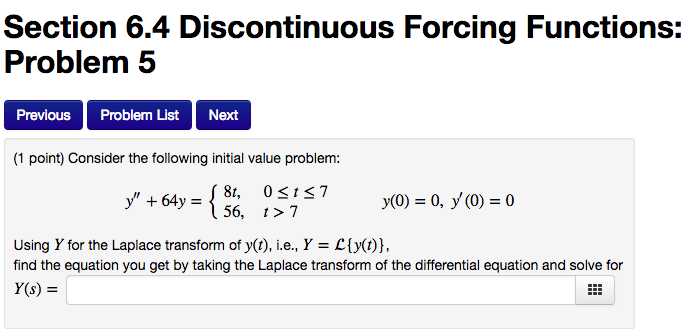 Solved 6.4.5: Consider the IVP: y''+64y=8t when 0