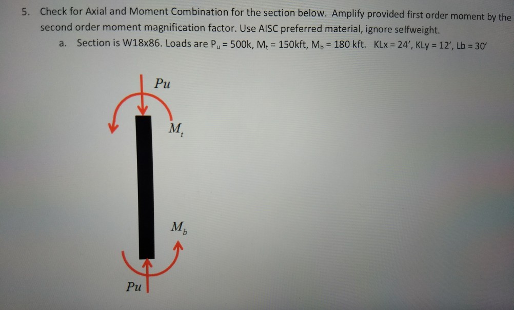 Solved Check for Axial and Moment Combination for the | Chegg.com