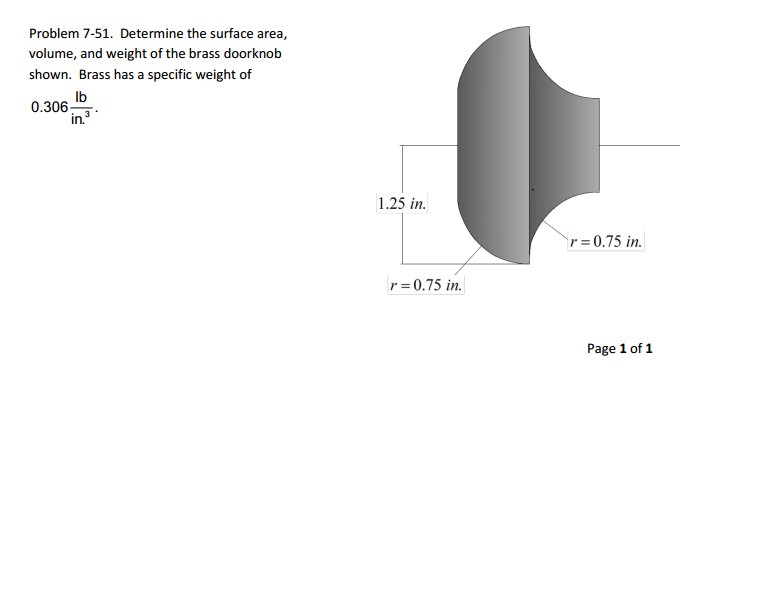 Solved Problem 7-51. Determine the surface area, volume, and | Chegg.com