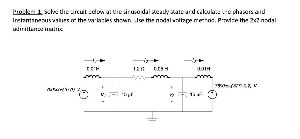 Solved Solve the circuit below at the sinusoidal steady | Chegg.com