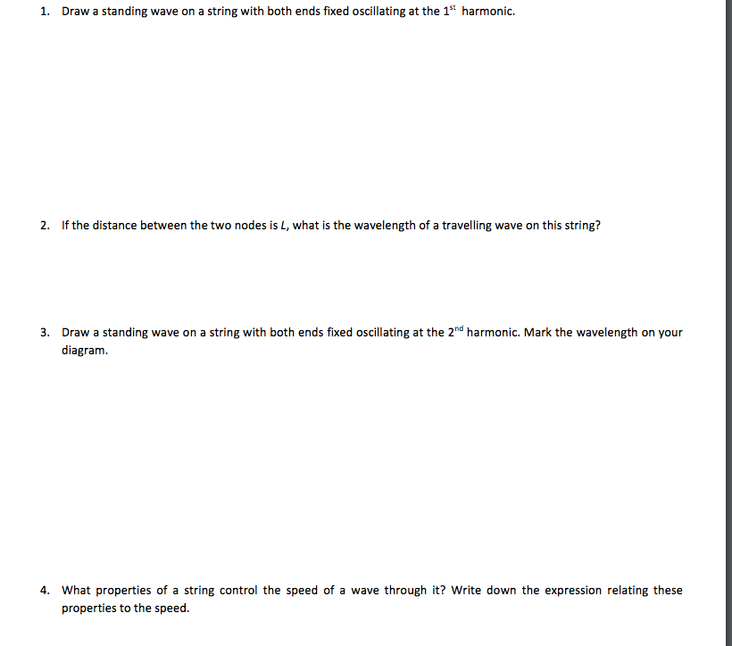 Solved Draw a standing wave on a string with both ends fixed | Chegg.com
