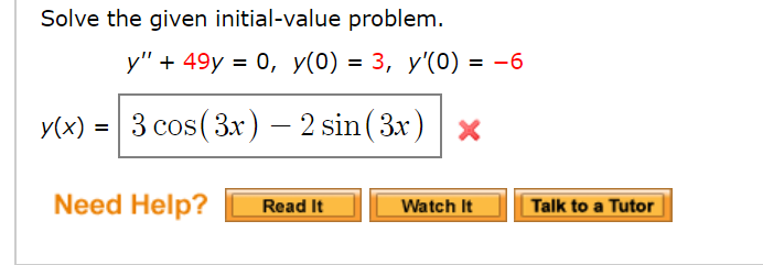 Solved Solve the given initial-value problem. y'' + 49y=0, | Chegg.com