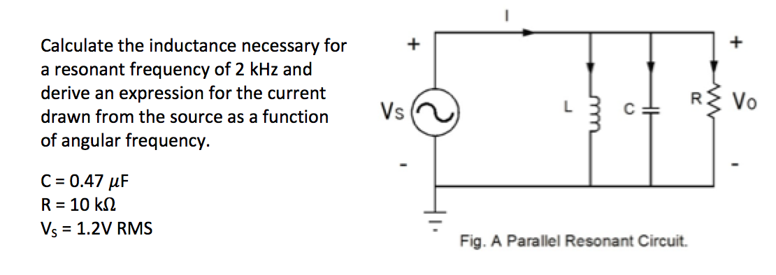 Solved Calculate the inductance necessary for a resonant | Chegg.com