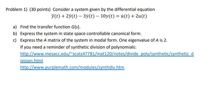 Solved Problem 1) (30 points) Consider a system given by the | Chegg.com
