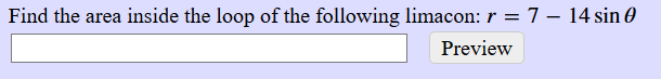 Solved Find the area inside the loop of the following | Chegg.com