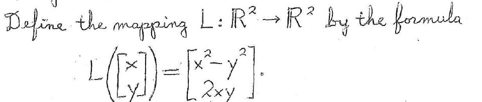 Solved Define the mapping L: R2--> R2 by the following | Chegg.com