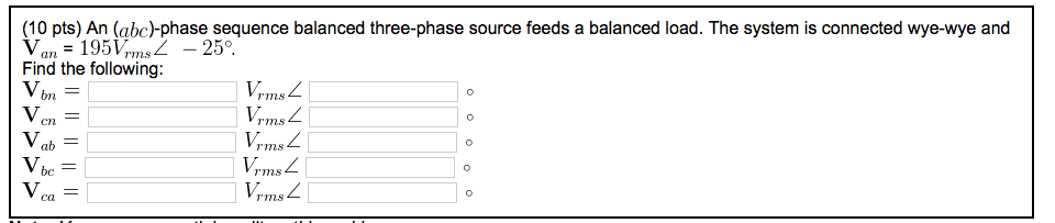 Solved An (abc)-phase sequence balanced three-phase source | Chegg.com