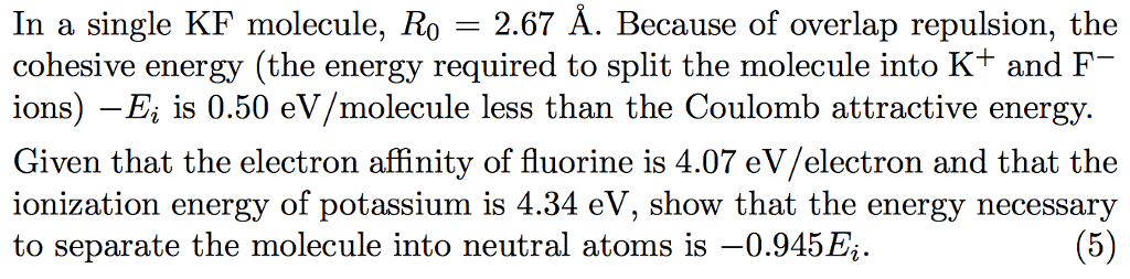 Solved In a single KF molecule, Ro 2.67 Å. Because of | Chegg.com