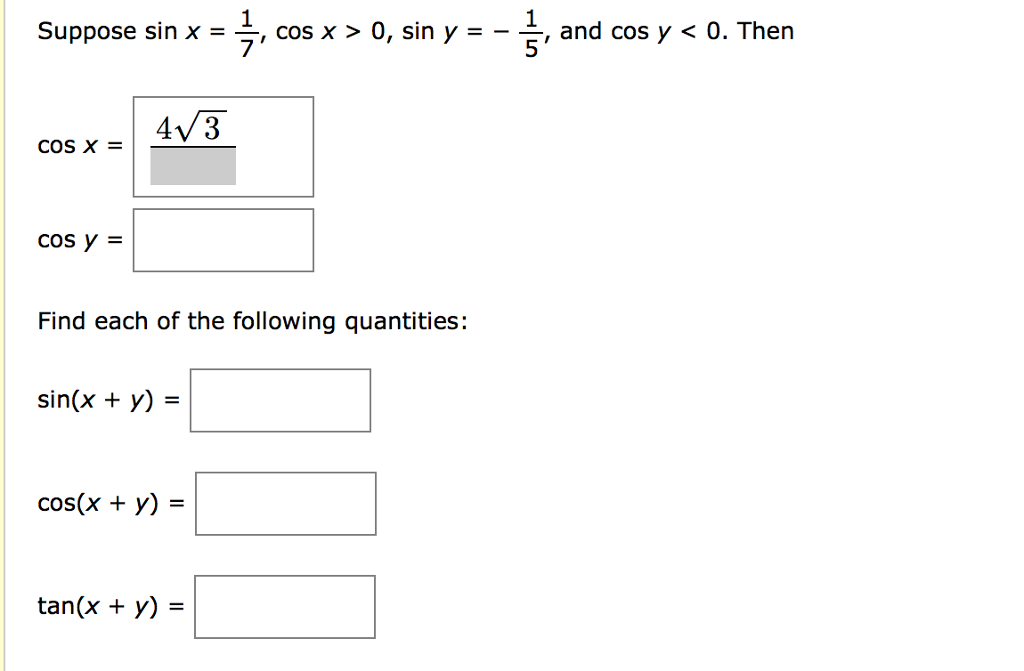 Solved Suppose sin x = 스, cos x > 0, sin y =--, and cos y