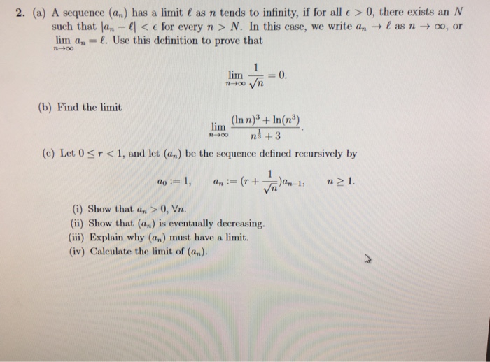 Solved A Sequence An Has A Limit L As N Tends To 