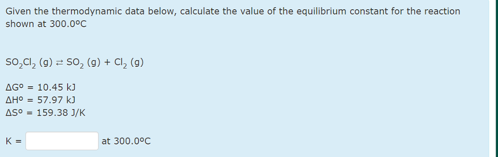 Solved Given the thermodynamic data below, calculate the | Chegg.com