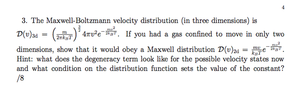 Solved The Maxwell-Boltzmann velocity distribution (in three | Chegg.com