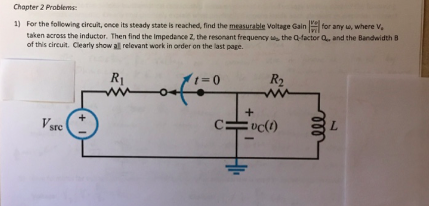 Solved For the following circuit, once its steady state is | Chegg.com
