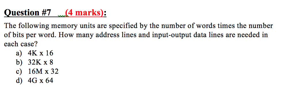 Solved uestion #7 (4 marks): The following memory units are | Chegg.com