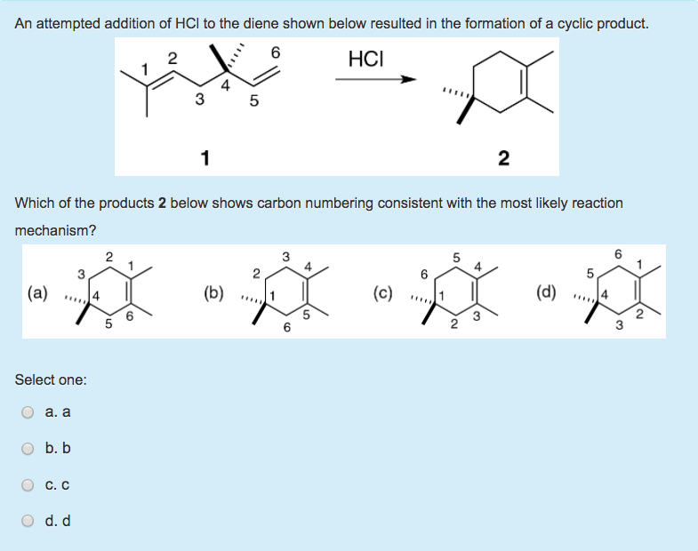 Solved An attempted addition of HCl to the diene shown below | Chegg.com