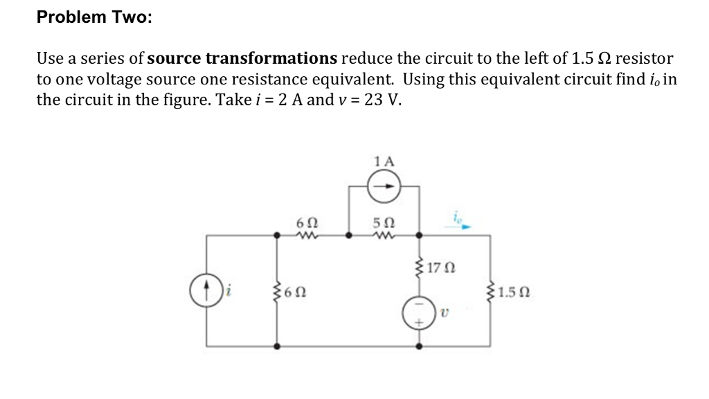 Solved Problem Two Use A Series Of Source Transformations