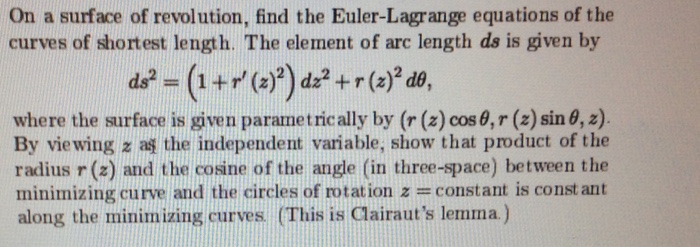 Solved On a surface of revolution, find the Euler-Lagrange | Chegg.com
