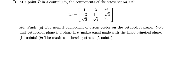 Solved B. At a point P in a continuum, the components of the | Chegg.com