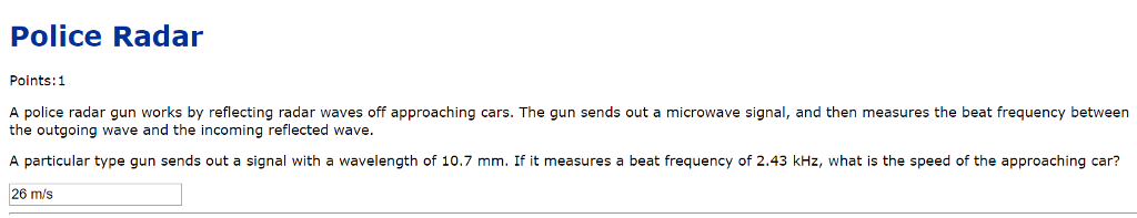 Solved Police Radar Points: 1 A police radar gun works by | Chegg.com