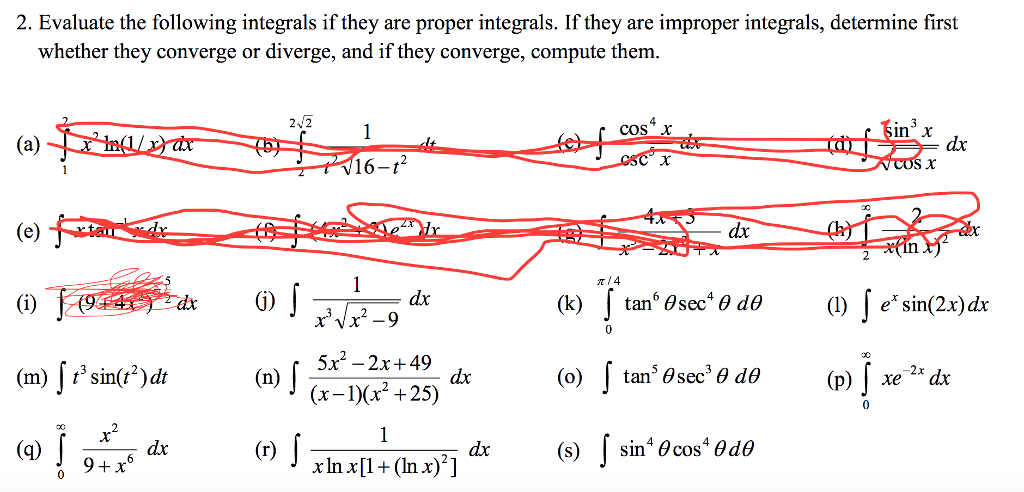 Solved Evaluate the following integrals if they are proper | Chegg.com