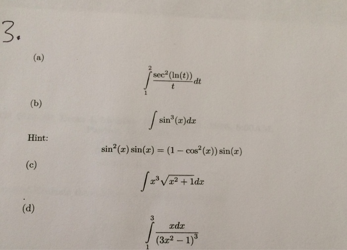 Solved integral^2_1 sec^2(ln(t))/t dt integral sin^3 (x) dx | Chegg.com Solved integral^2_1 sec^2(ln(t))/t dt integral sin^3 (x) dx | Chegg.com