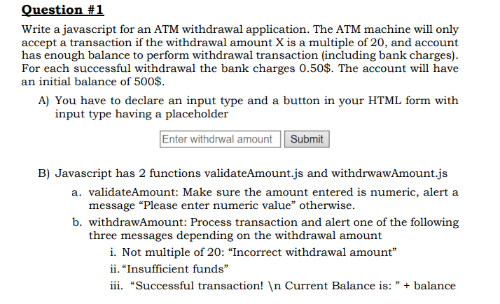 Write a javascript for an ATM withdrawal application. | Chegg.com