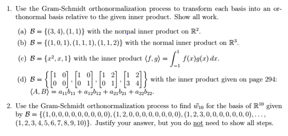 Solved Use the Gram-Schmidt orthonormalization process to | Chegg.com