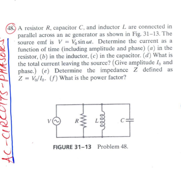 Solved 48.) A resistor R, capacitor C, and inductor L are | Chegg.com