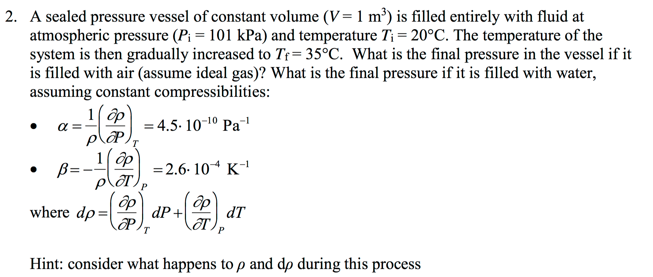 Solved A sealed pressure vessel of constant volume (V = 1 | Chegg.com