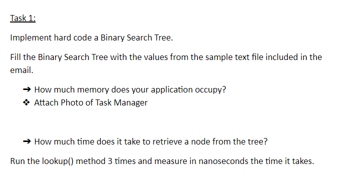Solved laask 1 Implement hard code a Binary Search Tree. | Chegg.com