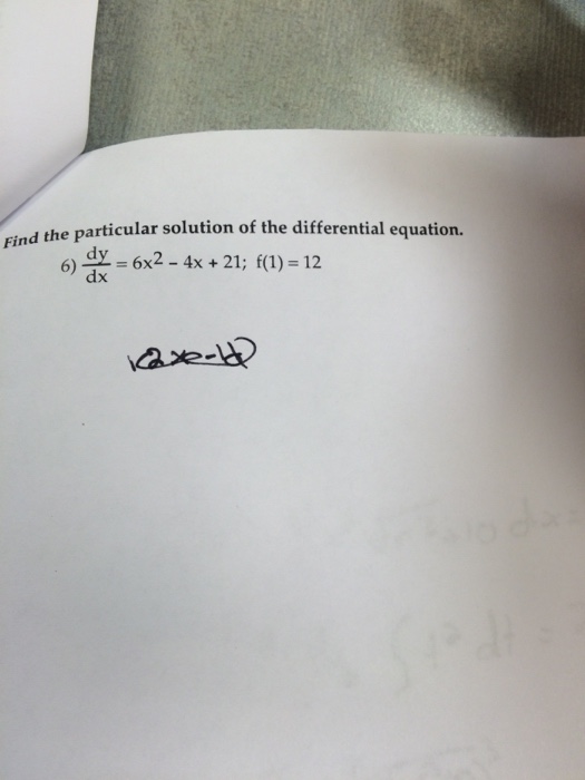 Solved find the particular solution of the differential | Chegg.com