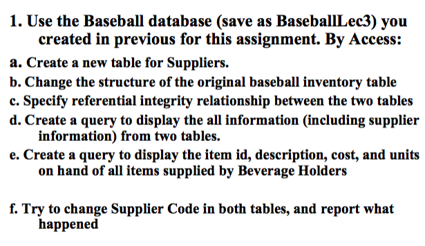 1. Use the Baseball database (save as BaseballLec3) | Chegg.com