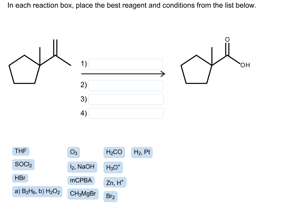 Solved In each reaction box, place the best reagent and | Chegg.com